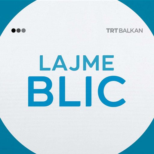 Lajme Blic| 20 maj - TRT Balkan
